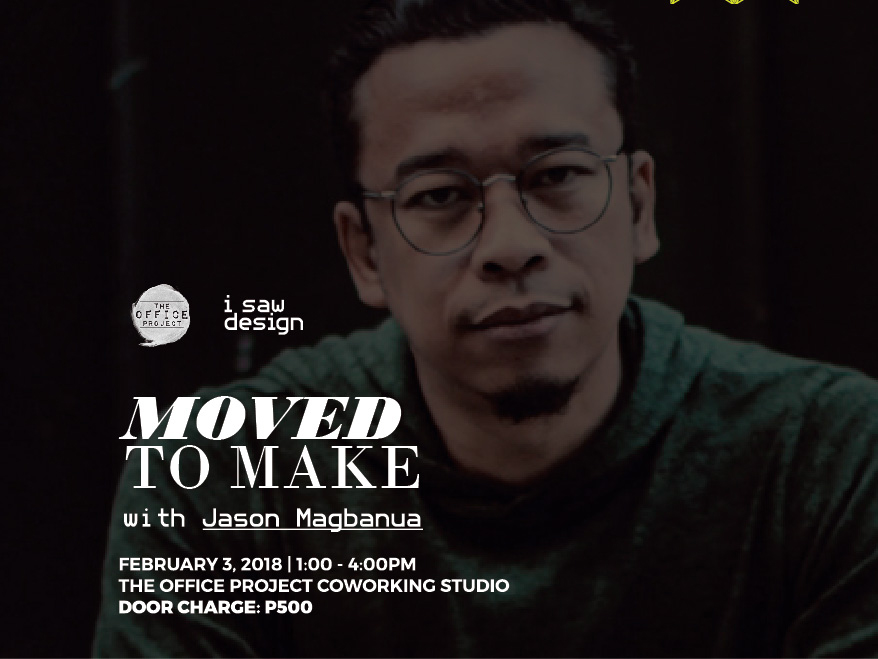 MOVED to Make with Jason Magbanua | Philippine Primer