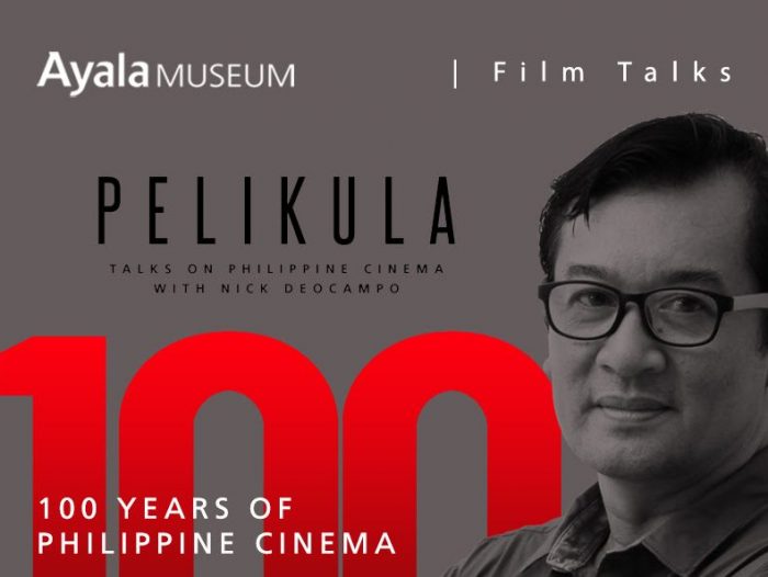 Pelikula: 100 Years of Philippine Cinema at Ayala Museum | Philippine ...
