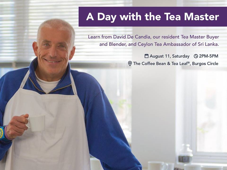 The Coffee Bean & Tea Leaf: A Day with the Tea Master | Philippine Primer