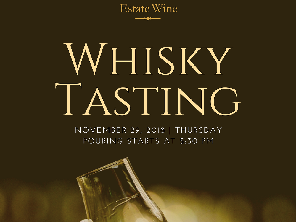 Excite Your Palate at Estate Wine’s Year-Ender Whisky Tasting ...