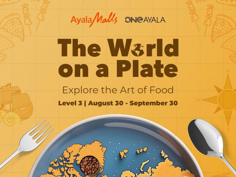 BOOK NOW: One Ayala’s “The World on a Plate” Celebrates Food from All ...