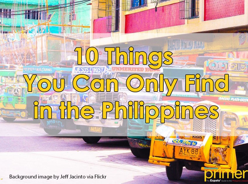 10 things you can only find in the Philippines | Philippine Primer